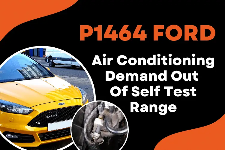 P1464 Ford Code: A Guide To Handling AC System Issues - OBD ADVISOR